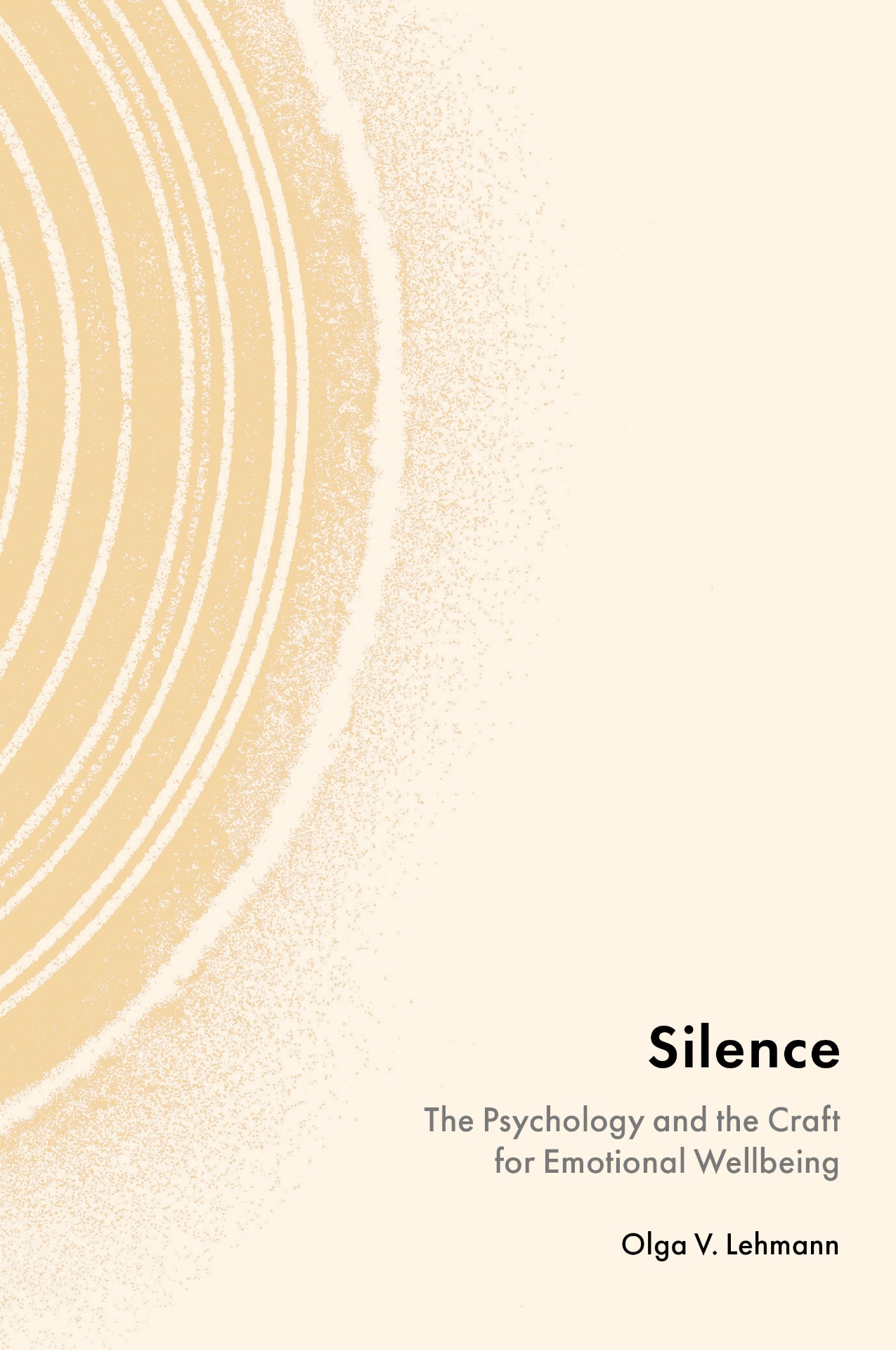 Silence - The Psychology and the Craft for Emotional Wellbeing